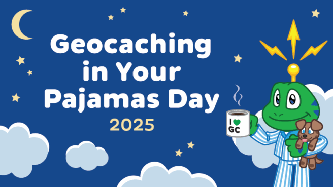 3 great ways to celebrate Geocaching in Your Pajamas Day – Official Blog